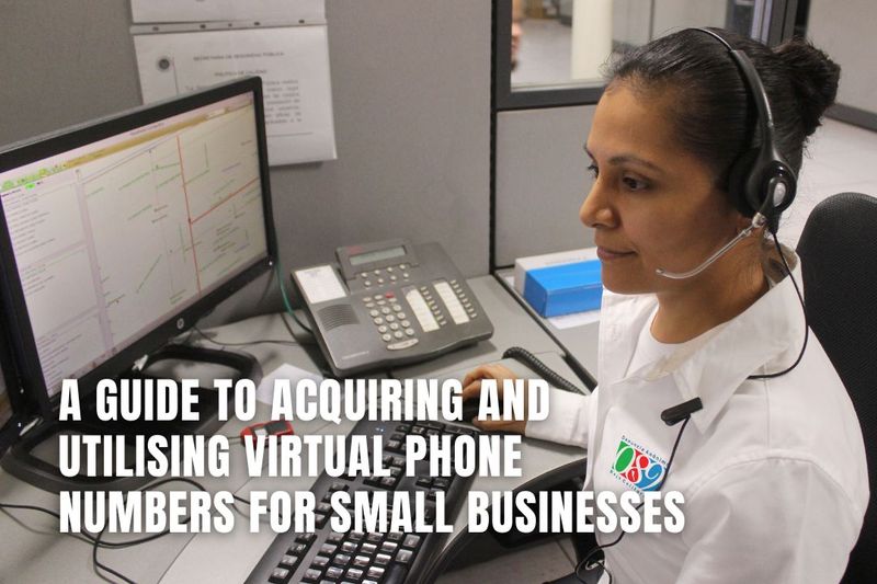 Acquiring and Utilising Virtual Phone Numbers for Small Business