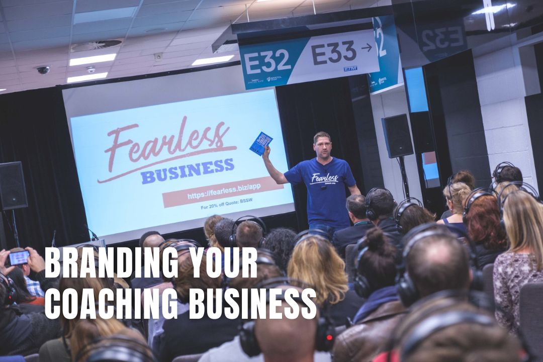 Branding Your Coaching Business: A Comprehensive Guide