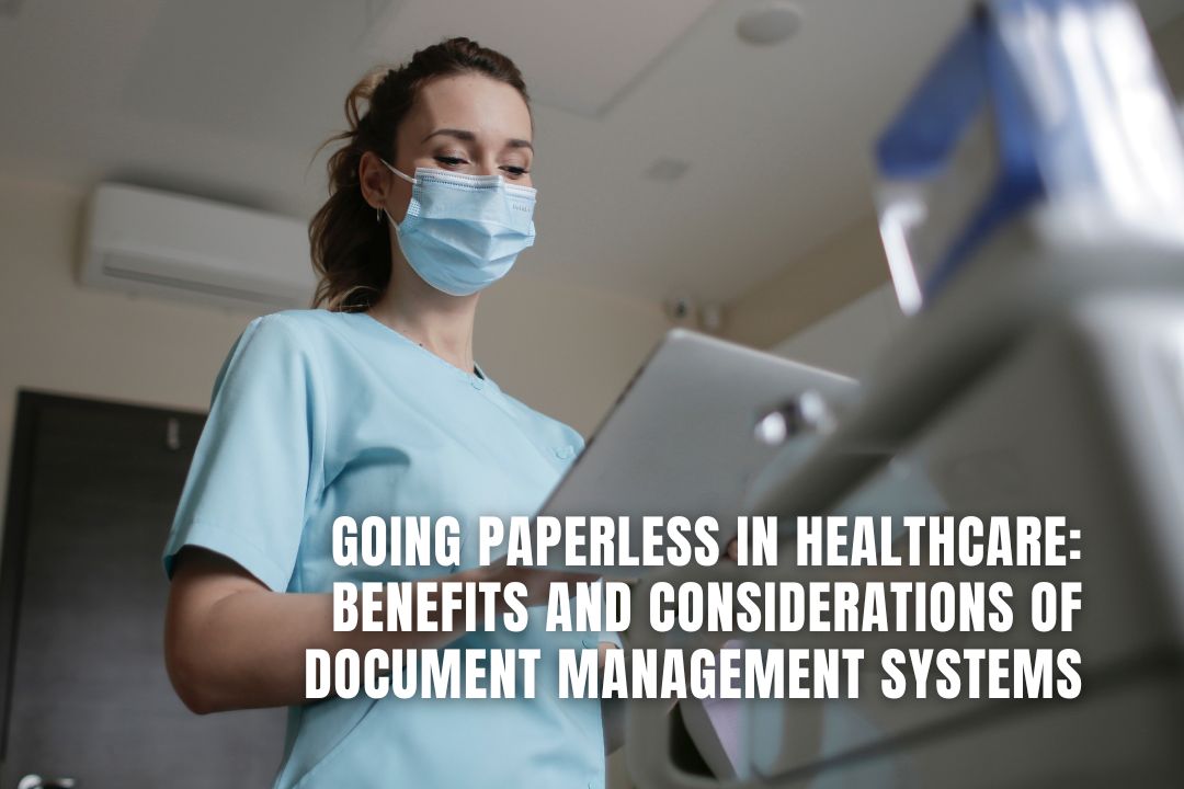 Going Paperless in Healthcare: Document Management Systems
