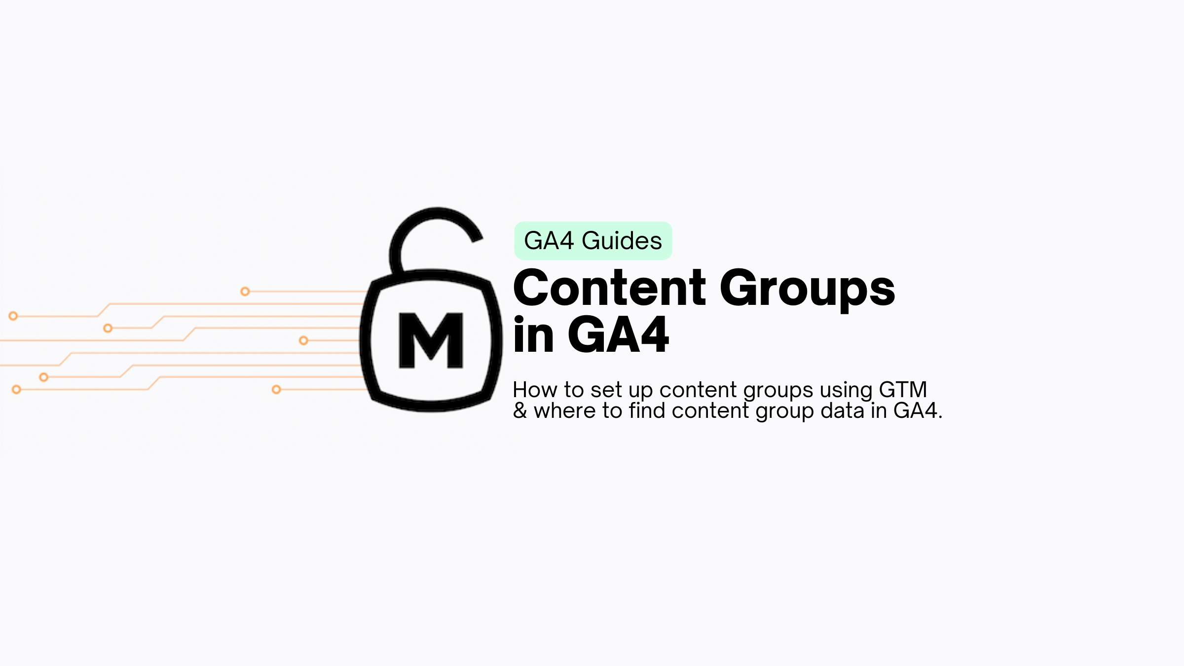 Create GA4 Content Groups with Google Tag Manager | Momentic