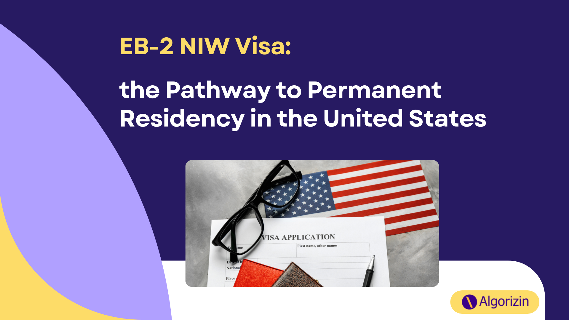 Get insights into the EB-2 NIW visa, the pathway to permanent residency ...