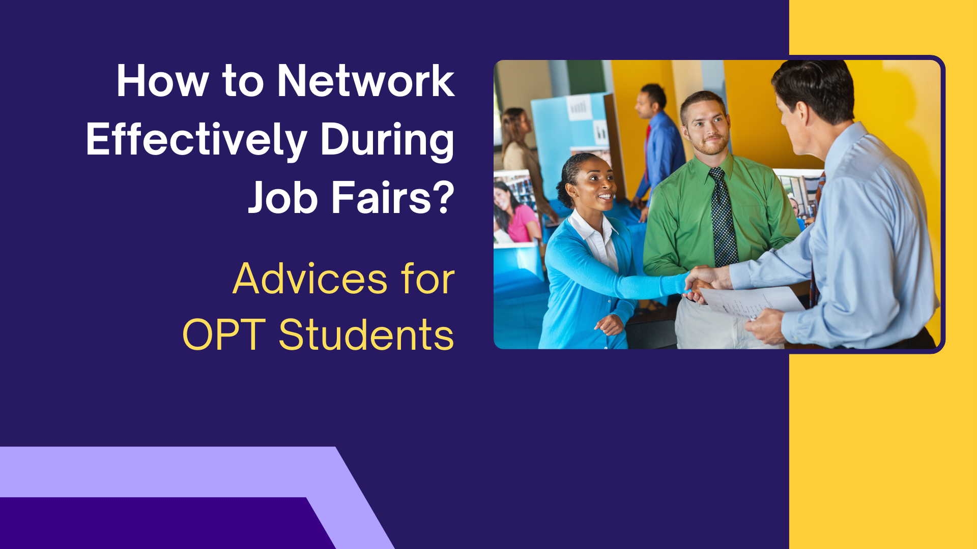 Learn about networking tactics to excel in the job fairs as an OPT ...