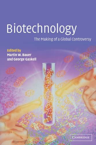 Biotechnology: The Making of a Global Controversy | The Center for ...