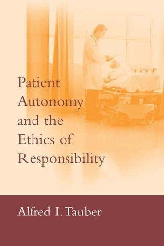 Patient Autonomy and the Ethics of Responsibility | The Center for ...