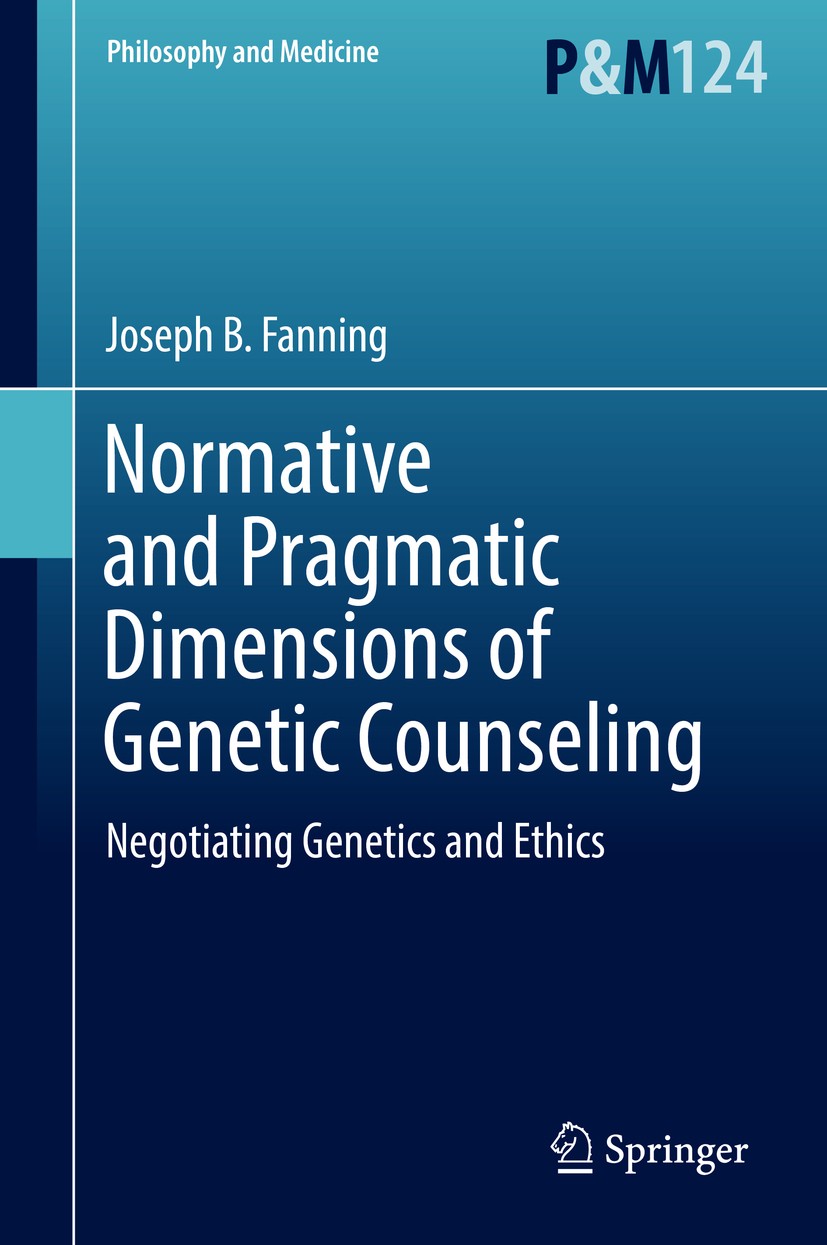 Normative and Pragmatic Dimensions of Genetic Counseling: Negotiating ...