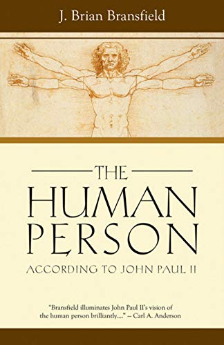 The Human Person According to John Paul II | The Center for Bioethics ...