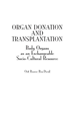 Organ Donation and Transplantation: Body Organs as an Exchangeable ...