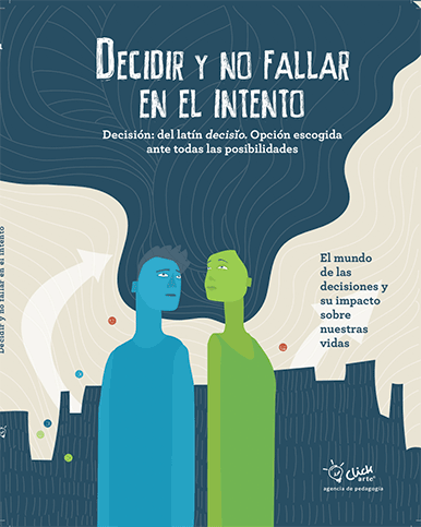 Decidir y no fallar en el intento | LIJ Colombia