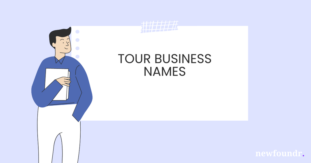 75+ Unique, Creative & Catchy Tour Business Names Ideas