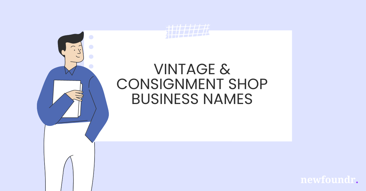 75+ Unique, Creative & Catchy Vintage & Consignment Shop Business Names ...