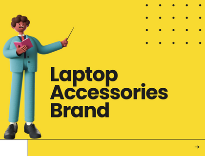 Marketing Your Laptop Accessories Brand Business: 9+ Ideas to Get Customers