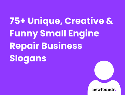 75+ Unique, Creative & Funny Small Engine Repair Business Slogans