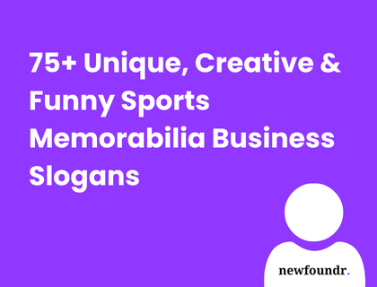 75+ Unique, Creative & Funny Sports Memorabilia Business Slogans