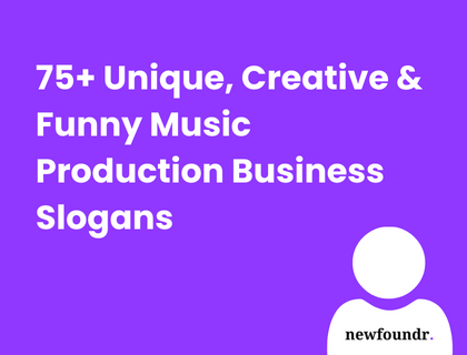 75+ Unique, Creative & Funny Music Production Business Slogans