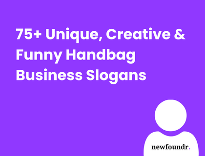 75+ Unique, Creative & Funny Handbag Business Slogans