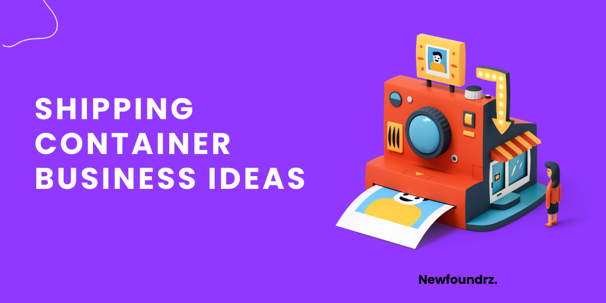 10+ Best & Profitable Shipping Container Business Ideas [2023]