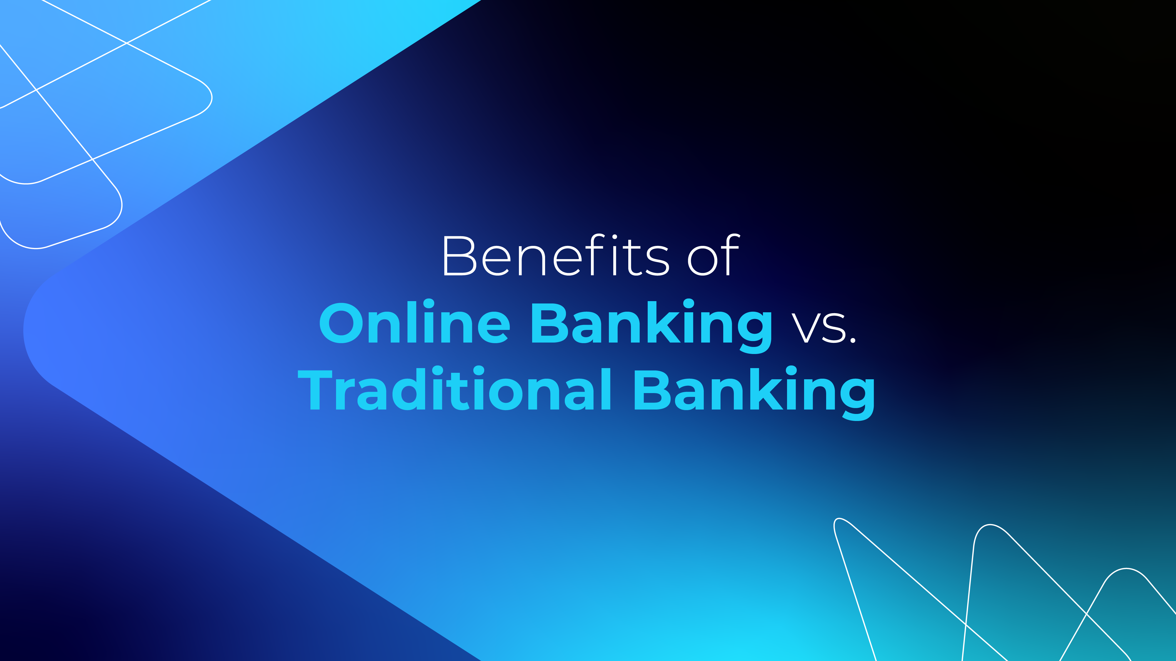 Benefits of Online Business Banking vs. Traditional Banking