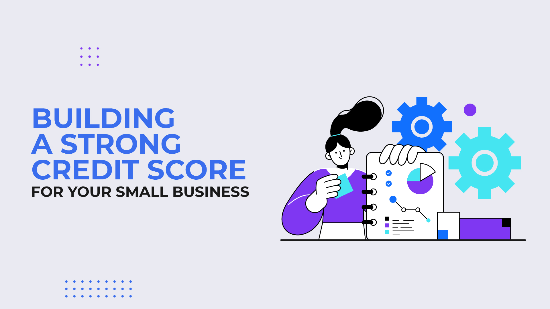 Building a Strong Credit Score for Your Business