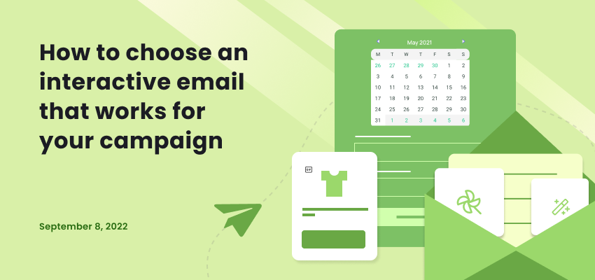 How To Choose An Interactive Email That Works For Your Campaign