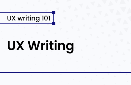 What is UX Writing? | UX writing 101 | Frontitude