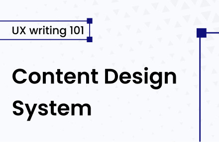 What is a Content Design System | UX writing 101 | Frontitude