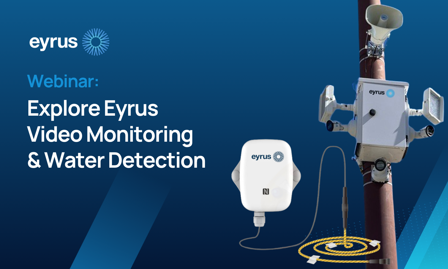 [Webinar] Explore Eyrus Video Monitoring & Water Detection | Eyrus
