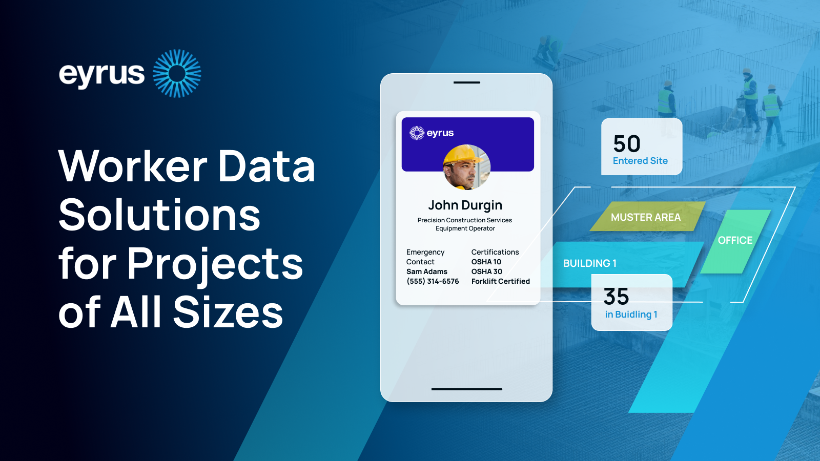 Worker Data Solutions for Projects of All Sizes | Eyrus