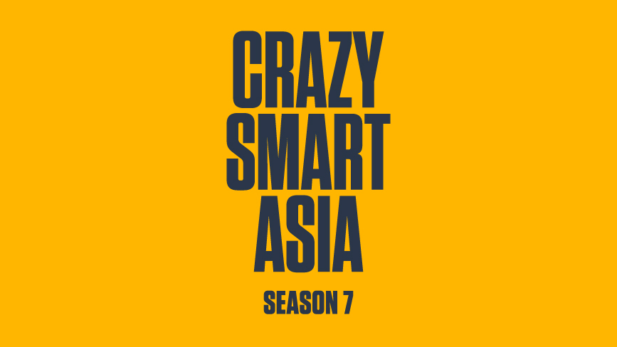 Crazy Smart Asia Season 7 | Tatler Asia