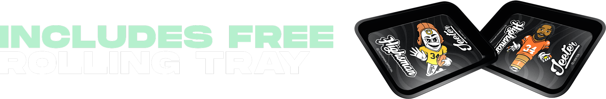 Jeeter X Highsman Exclusive Drop | Jeeter