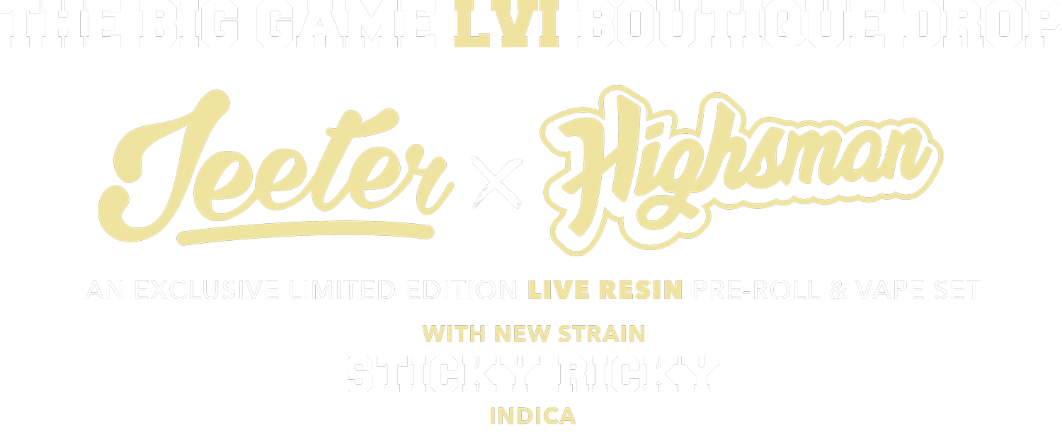 Jeeter X Highsman Exclusive Drop | Jeeter