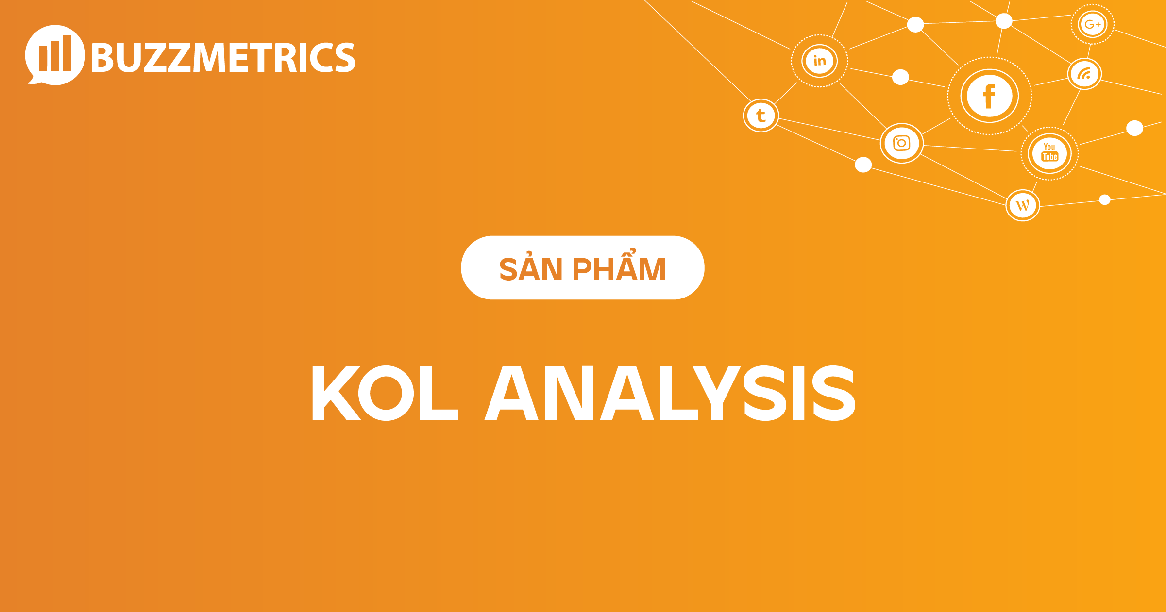 KOL Analysis | Sản phẩm | Buzzmetrics