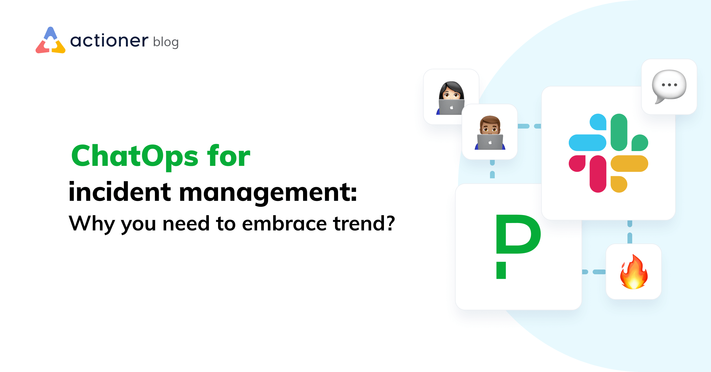 Chatops for incident management: Why you need to embrace the trend