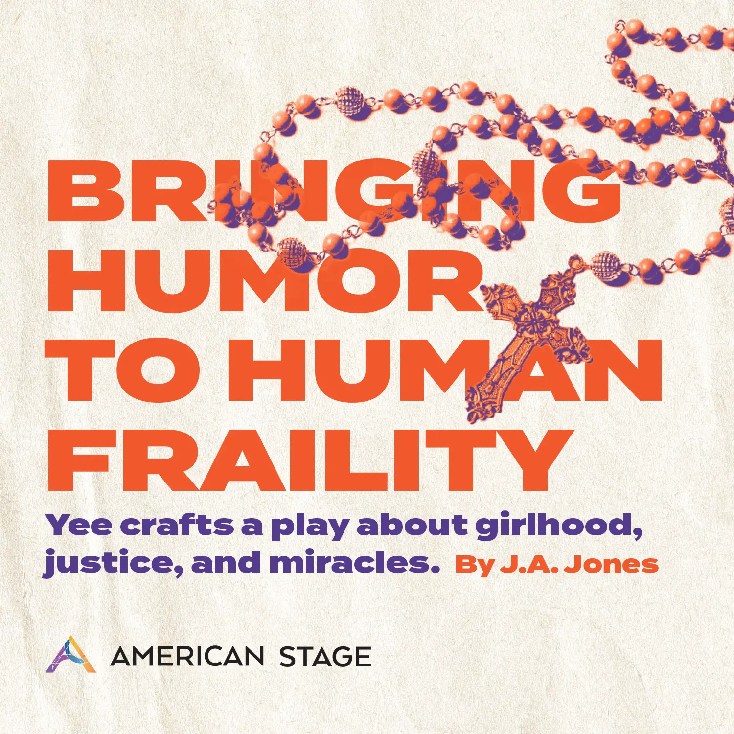 American Stage: Bringing Humor To Human Frailty