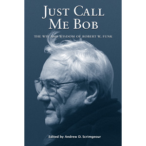 Just Call Me Bob | Westar Institute