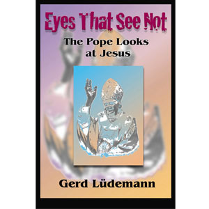 Eyes That See Not | Westar Institute