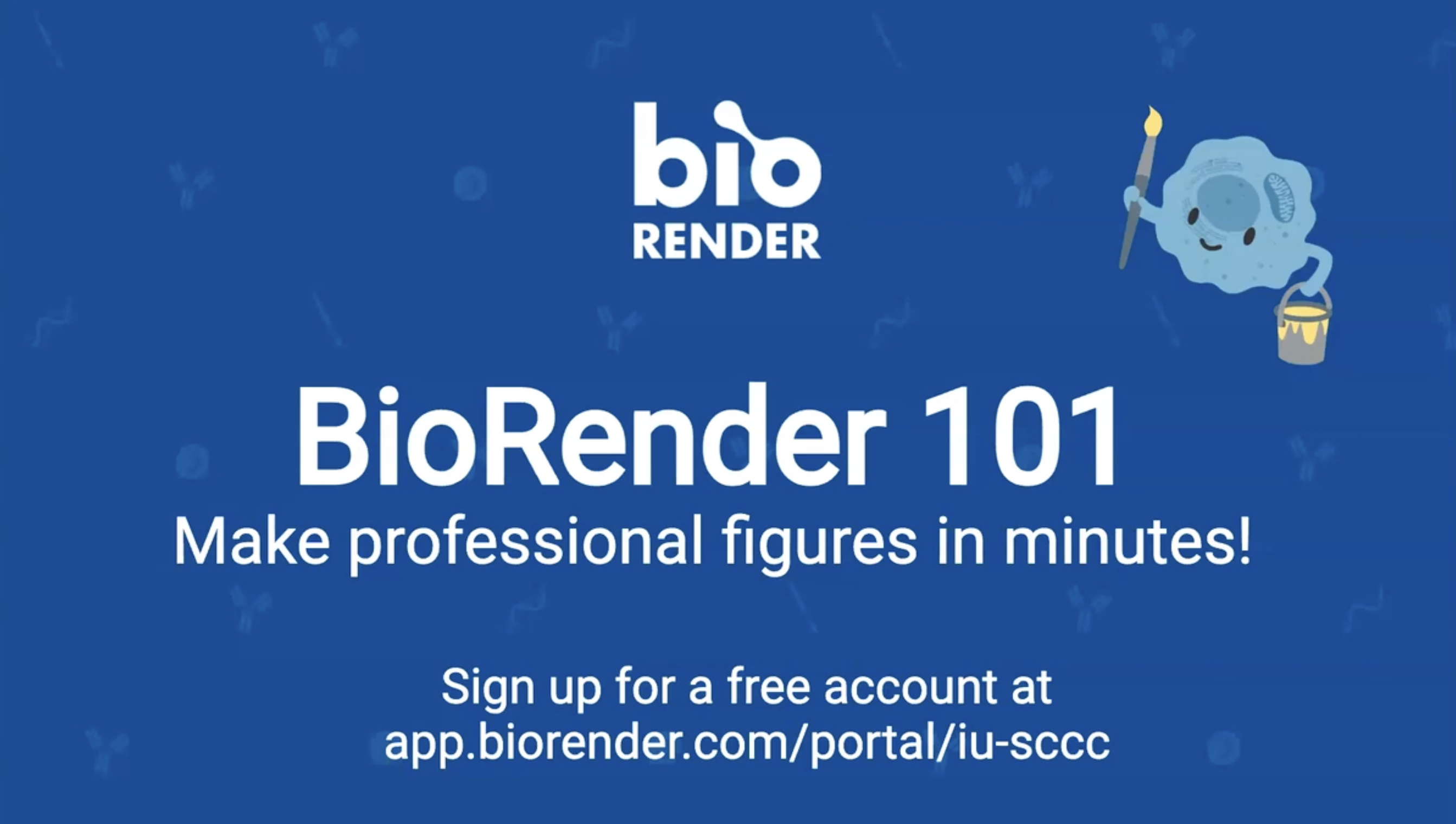 BioRender Learning Hub | BioRender 101 @ IU-SCCC
