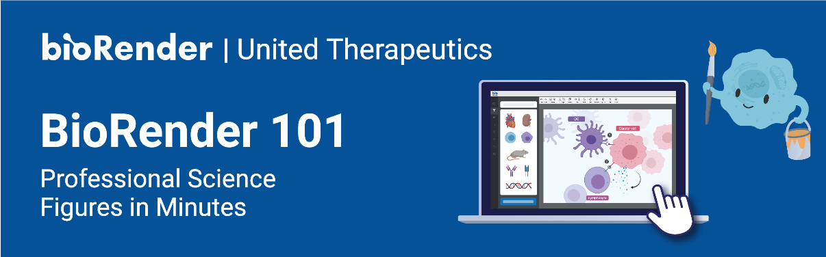 BioRender Learning Hub | BioRender 101 @ United Therapeutics