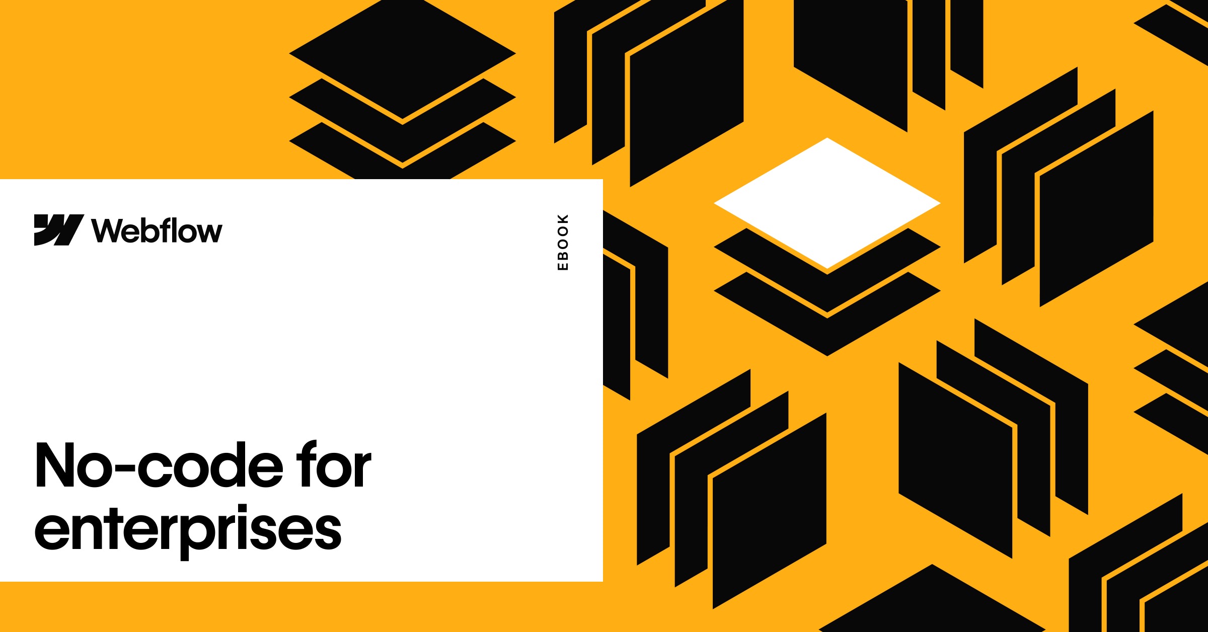No-code for enterprises | A free Webflow ebook