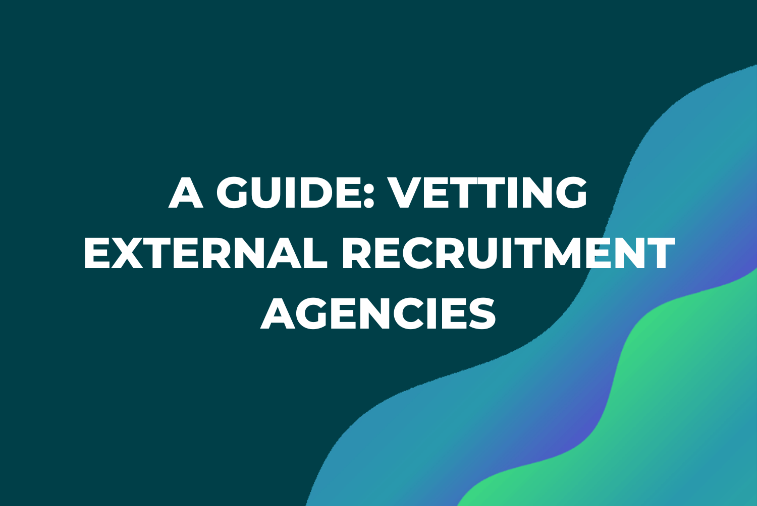 Vetting Recruitment Agencies as a Start Up - Blogs - Climate People