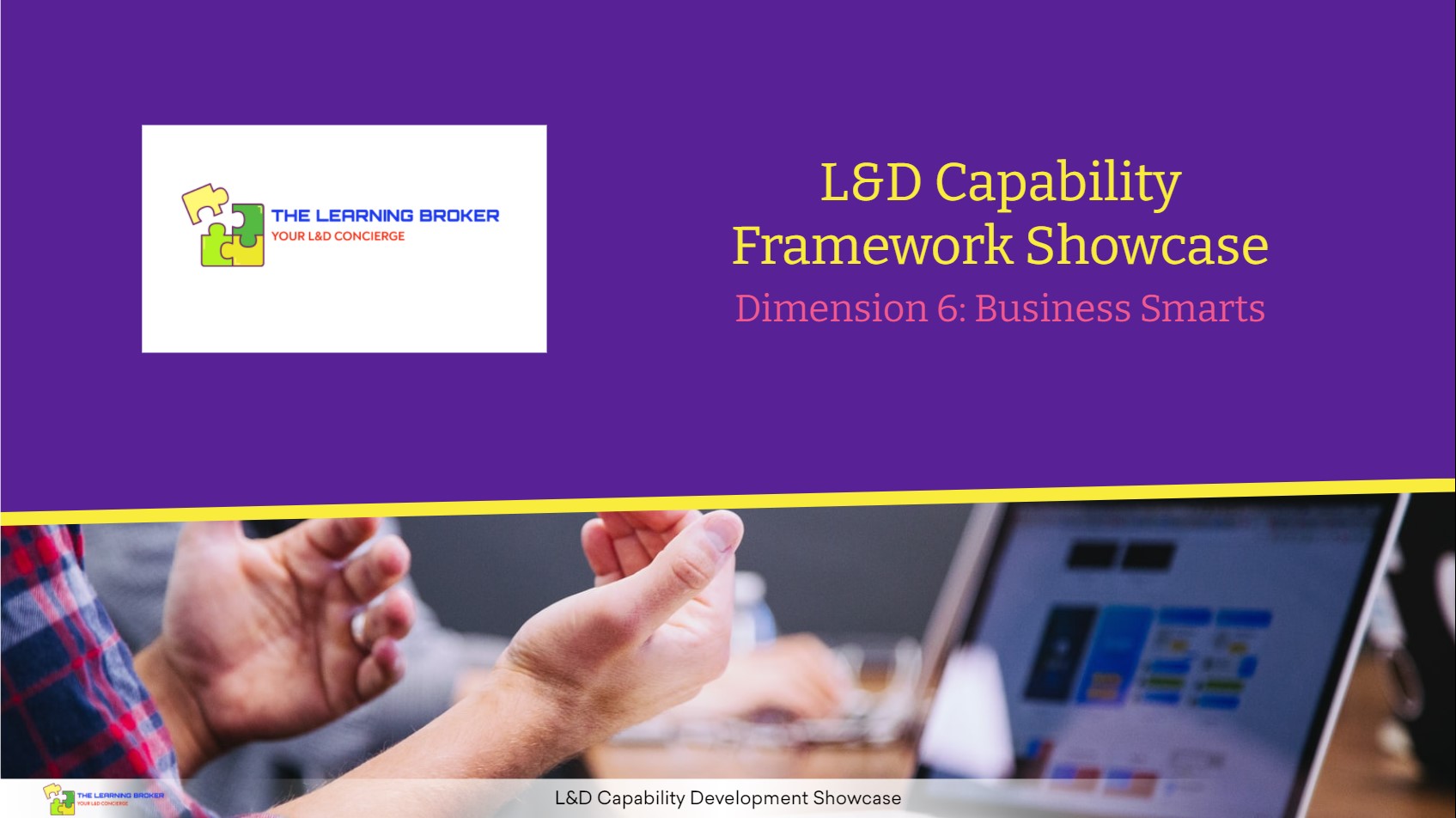 LD Capability Framework Showcase by Con Sotidis