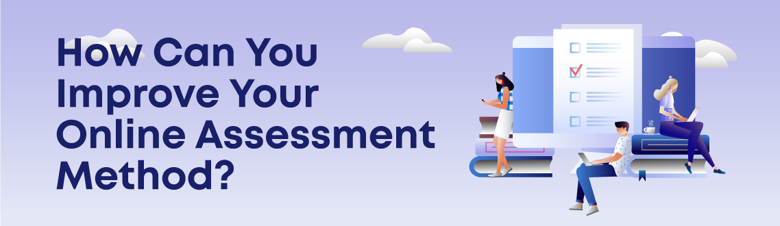 How Can You Improve Your Online Assessment Method? | Decktopus