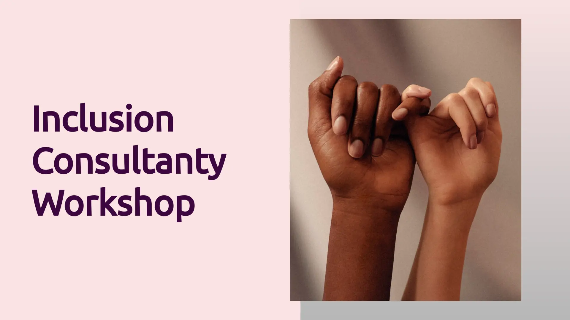 Inclusion Consultancy Workshop Presentation Template