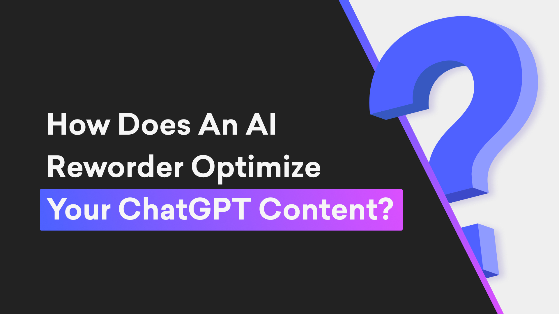 How Does An AI Reworder Optimize Your ChatGPT Content? | Decktopus