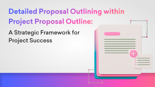 Detailed Proposal Outlining within Project Proposal Outline: A ...