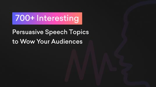 700+ Interesting Persuasive Speech Topics to Wow Your Audiences | Decktopus