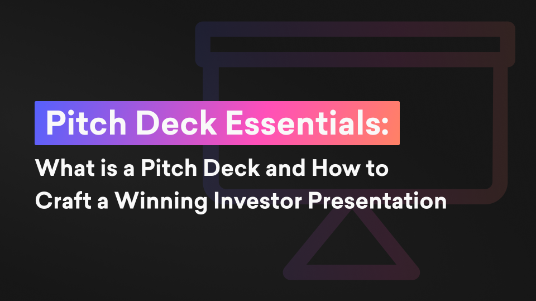 Pitch Deck Essentials: What is a Pitch Deck and How to Craft a Winning ...