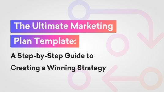 The Ultimate Marketing Plan Template: A Step-by-Step Guide to Creating ...