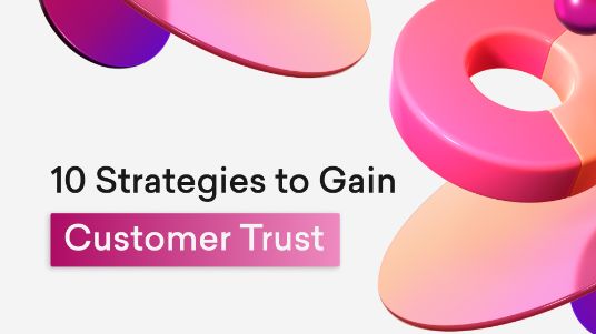 10 Strategies to Gain Customer Trust | Decktopus