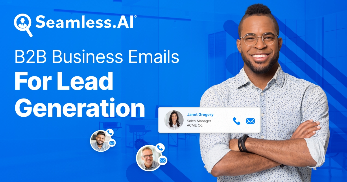 B2B Business Emails for Lead Generation | Seamless.AI®