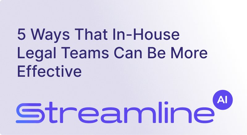 How In-House Legal Teams Can Be More Effective